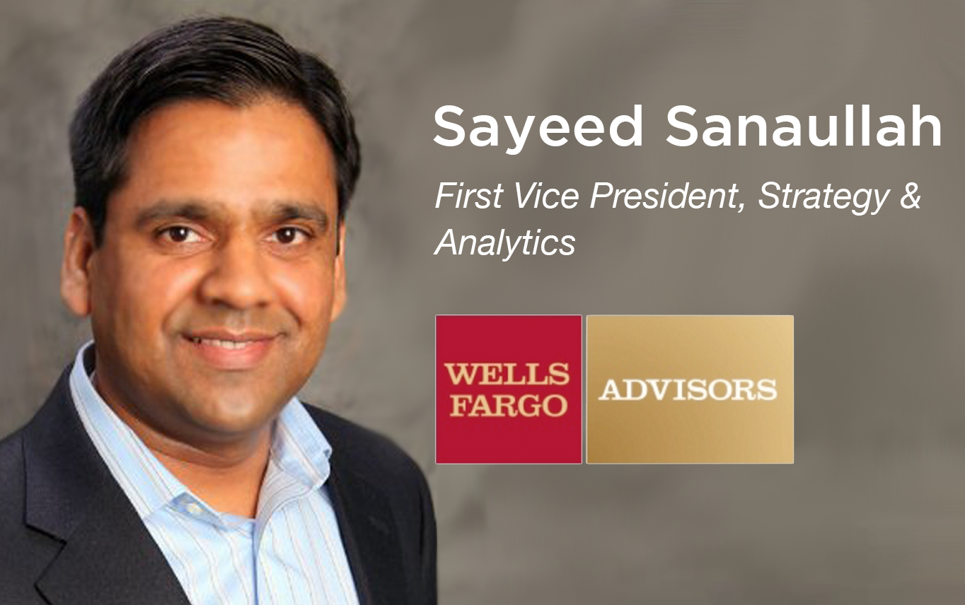 THOUGHT LEADER: Sayeed Sanaullah, Wells Fargo