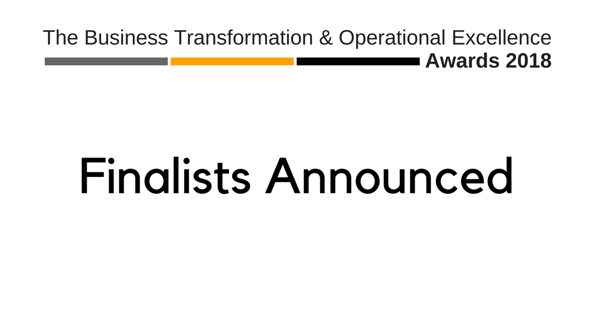 Business Transformation & Operational Excellence Awards 2018 Finalists ...