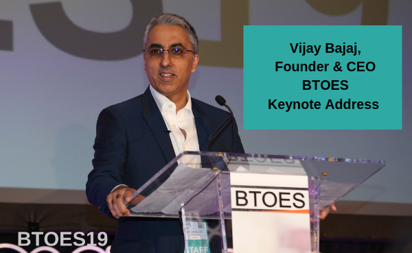 Vijay Bajaj, Founder & CEO, BTOES. Opening Keynote on Critical ...