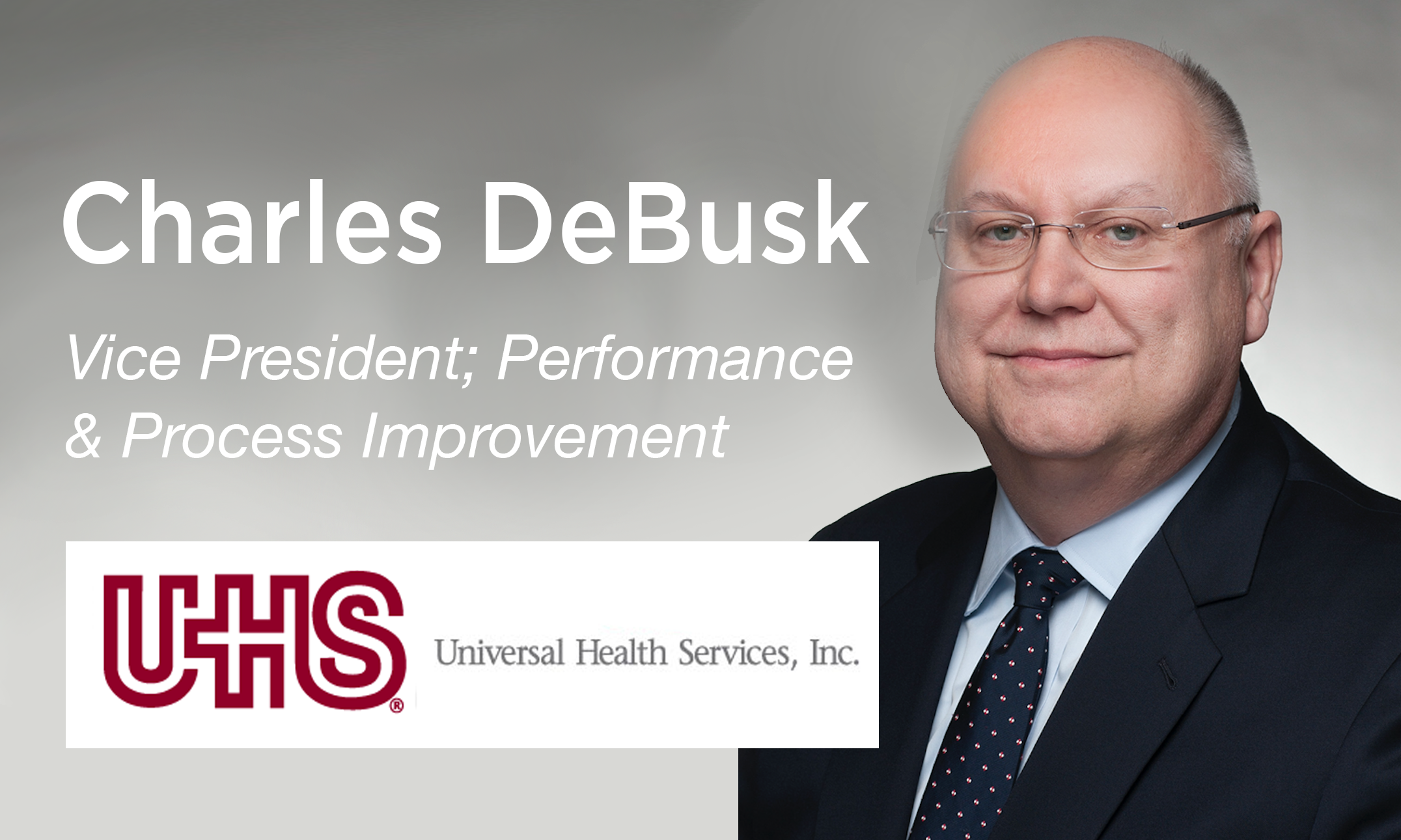 THOUGHT LEADER: Charles DeBusk, Universal Health Services